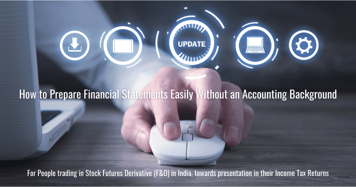 how to prepare financial statements easily without accounting background